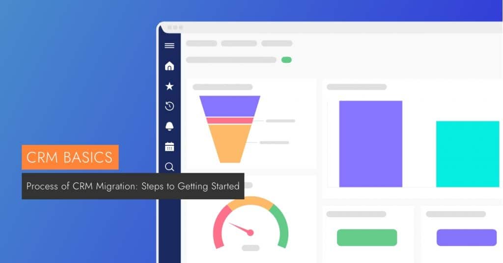 Process of CRM Migration: Steps to Getting Started – Veloxity